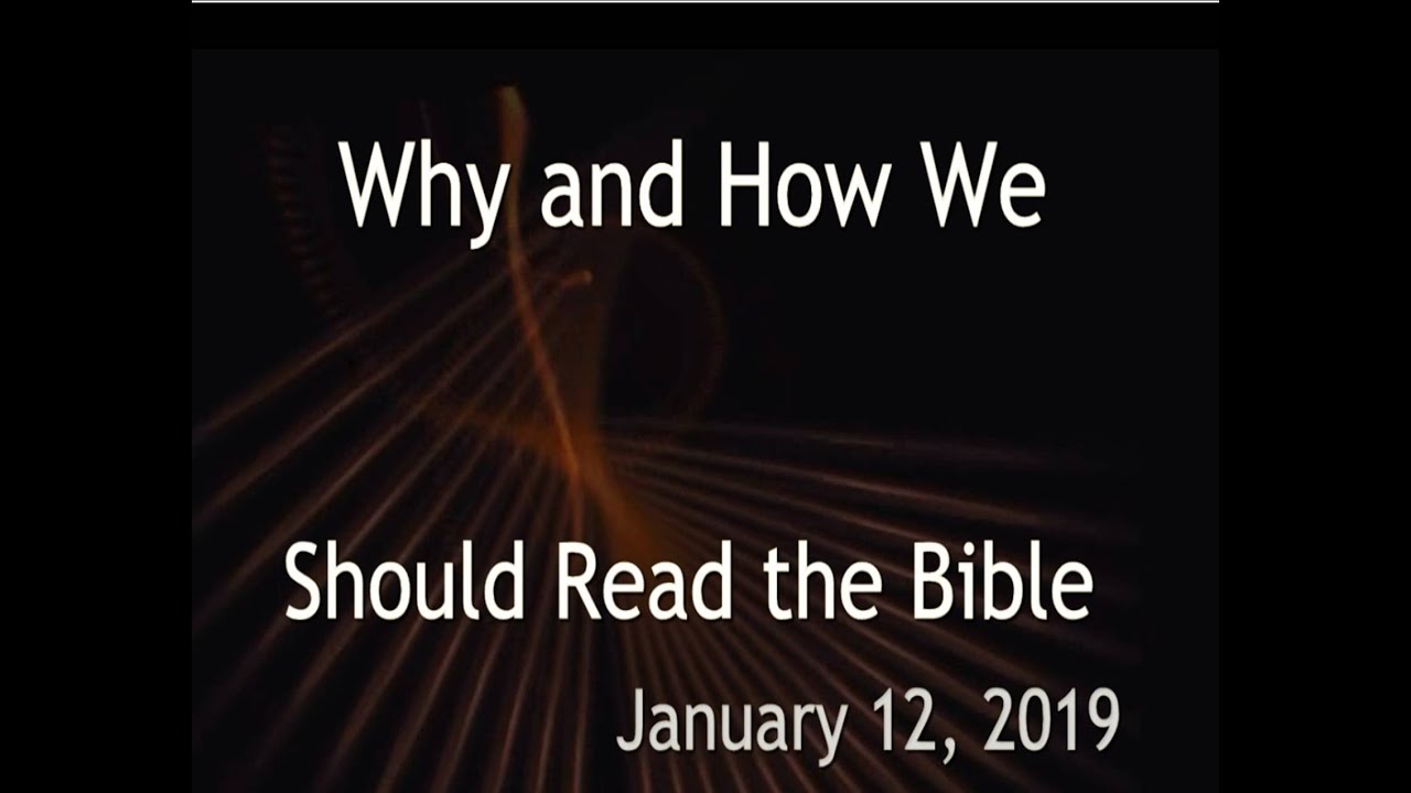 Why and How We Should Read the Bible - YouTube