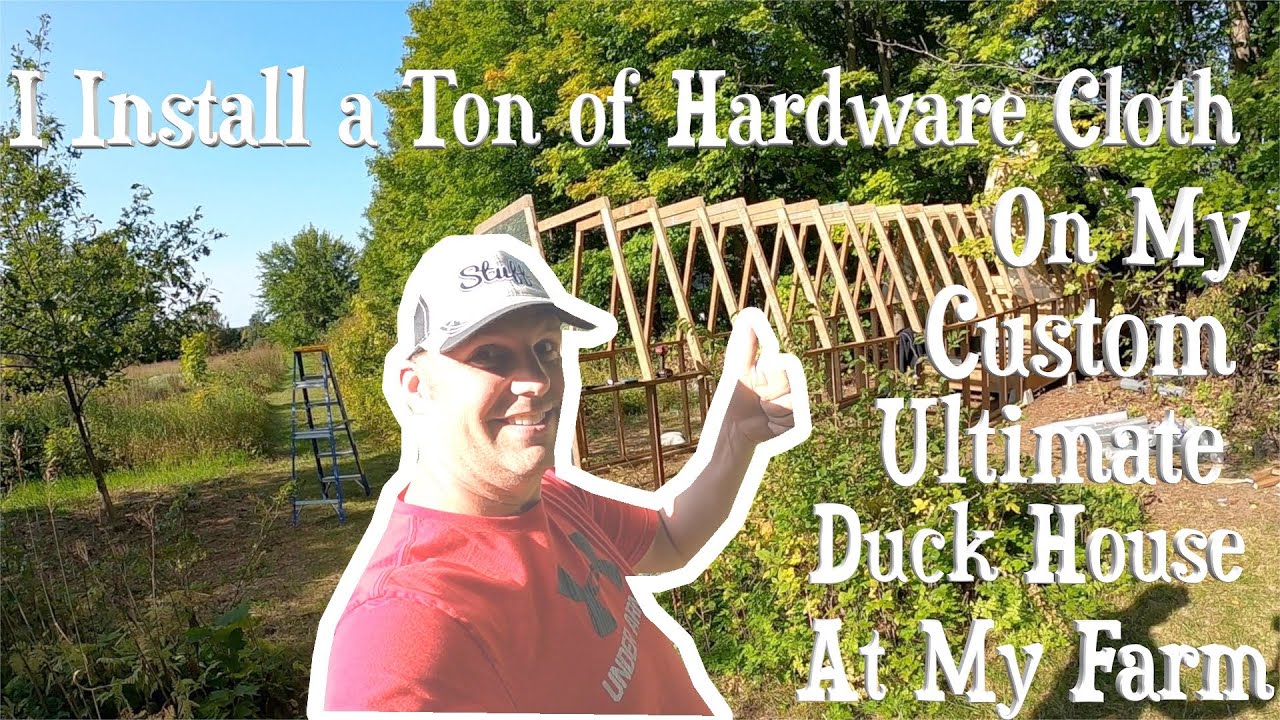 I INSTALL HARDWARE CLOTH on My CUSTOM Ultimate DUCK HOUSE - YouTube