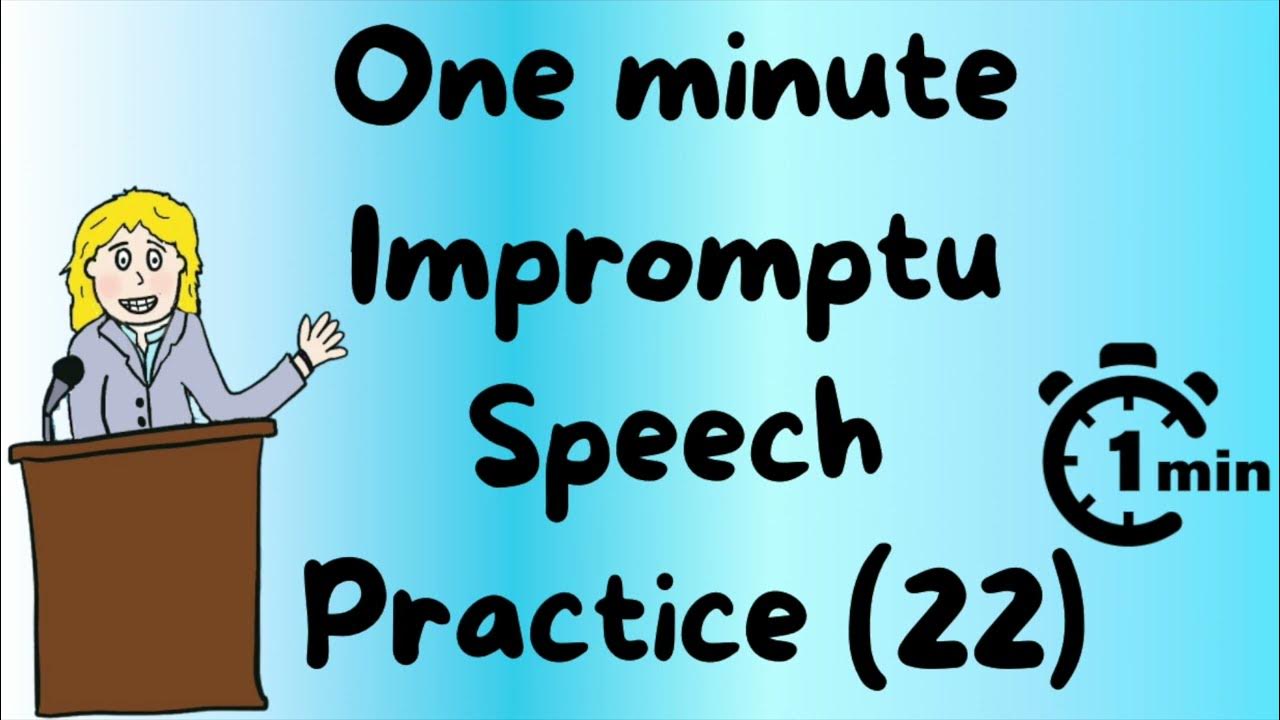 One minute impromptu speech practice - 22 - YouTube
