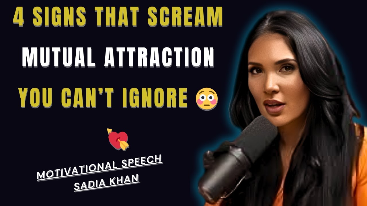 “4 Signs That SCREAM Mutual Attraction You Can’t Ignore 😳💘 | Sadia Khan - YouTube