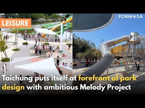 Taichung upgrades public parks in ambitious city-wide Melody Project｜Taiwan News