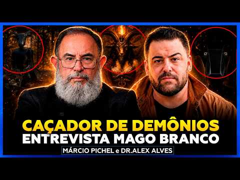 CAÇADOR DE DEMÔNIOS ENTREVISTA MAGO BRANCO! MÁRCIO PICHEL E DR ALEX ALVES