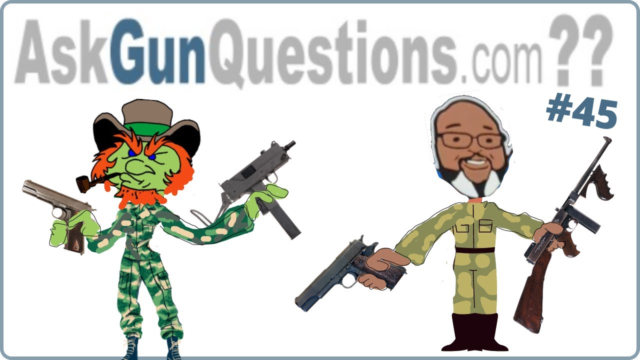 45AARP , Two World Wars, Ask Gun Questions - Episode 45 - YouTube