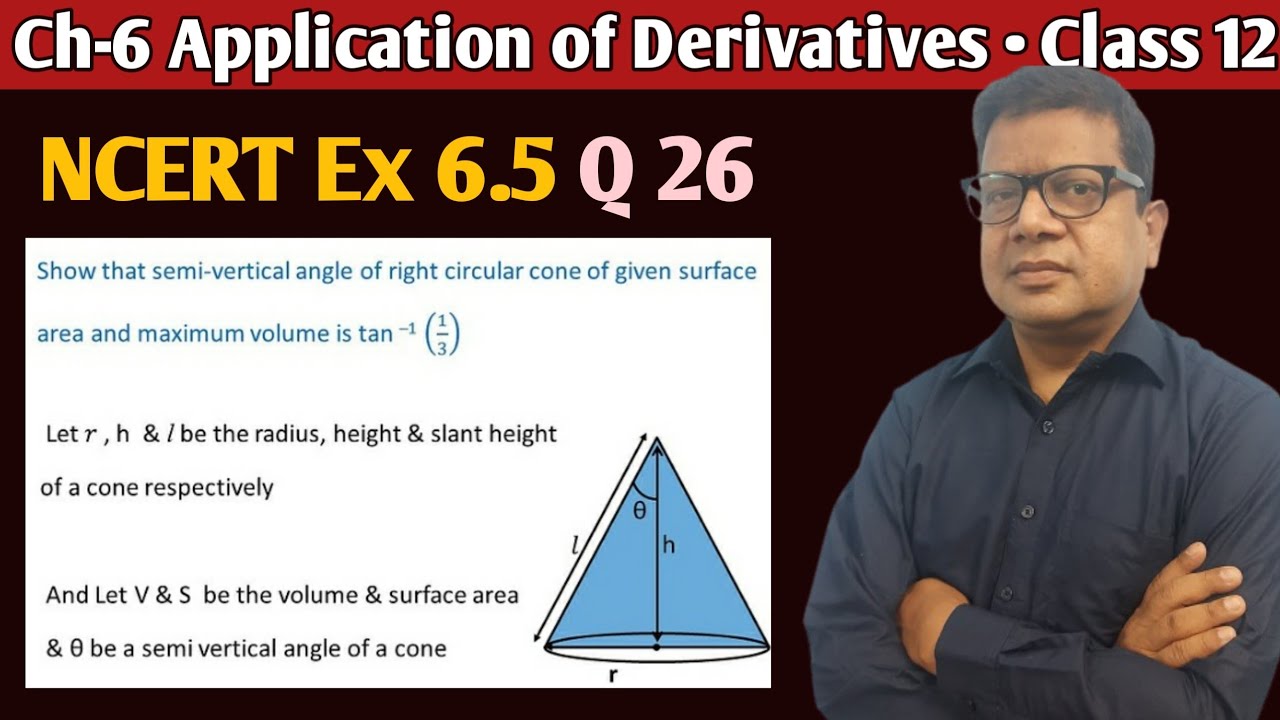 Show that the semi vertical angle of right circular cone of given ...