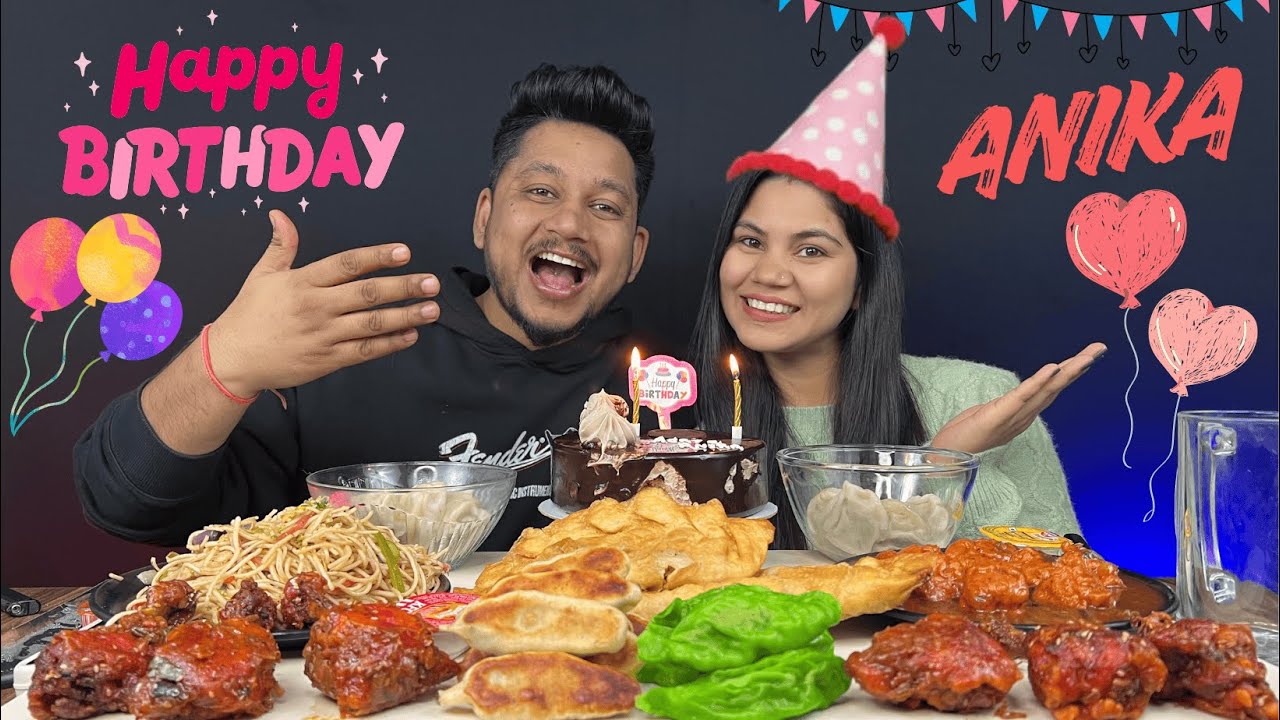 Happy Birthday Anika | Chicken Jhol Momo | Chicken Shaphaley | Chicken ...