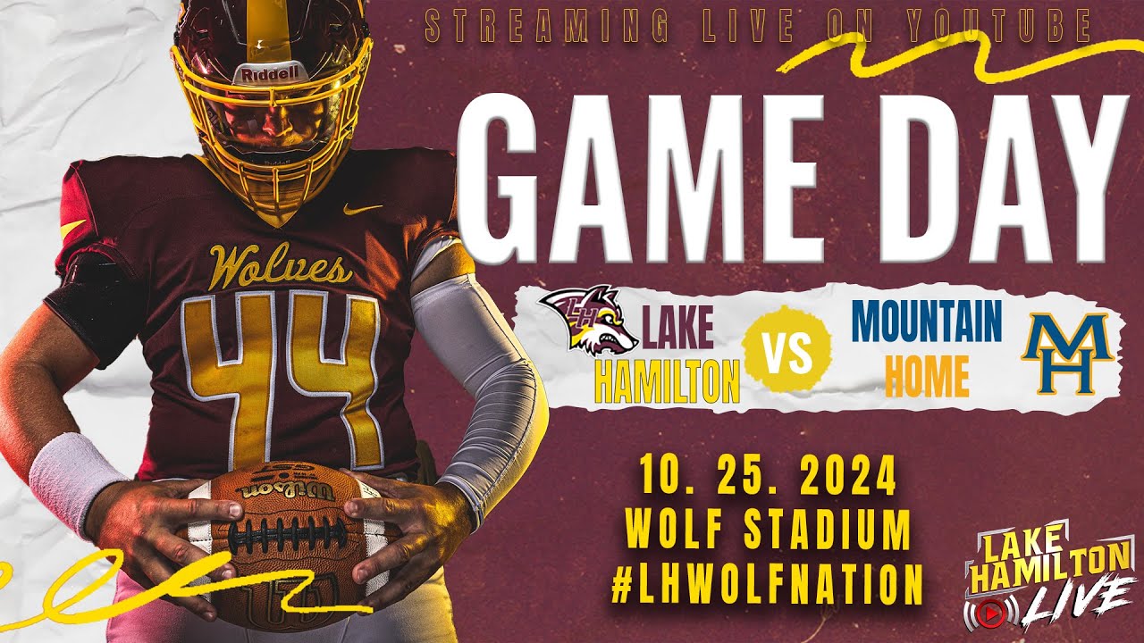 Lake Hamilton Wolves vs. Mountain Home Football | October 25, 2024 ...