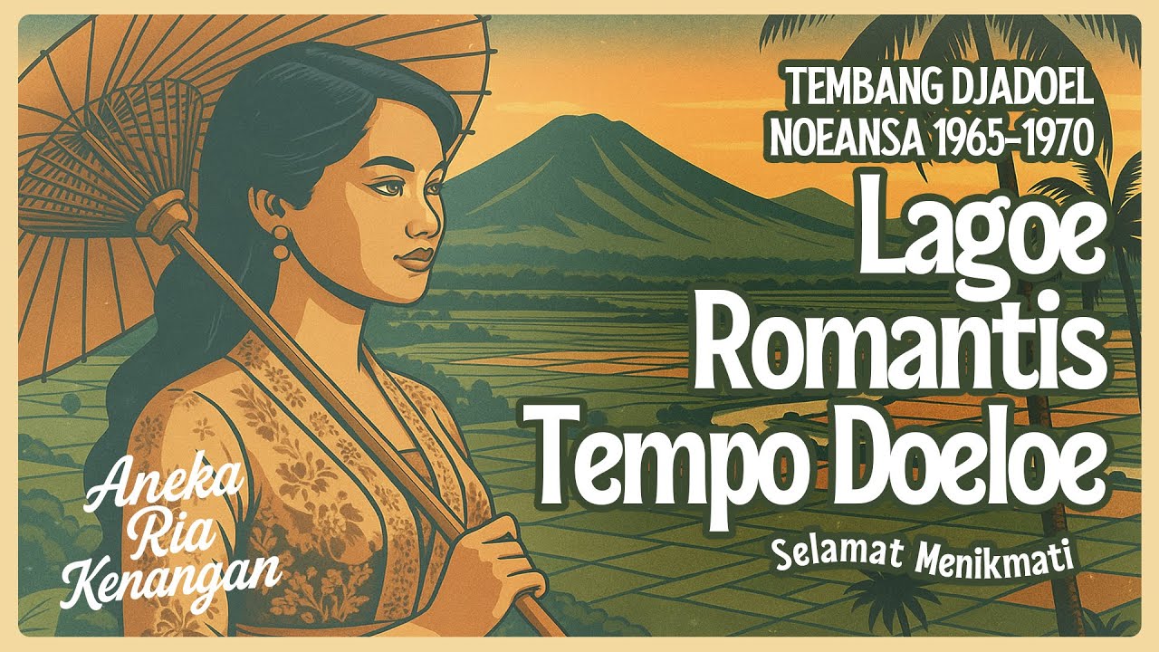 Lagoe Romantis Tempo Doeloe | Mengenang Kekasih di Masa Lalu - YouTube