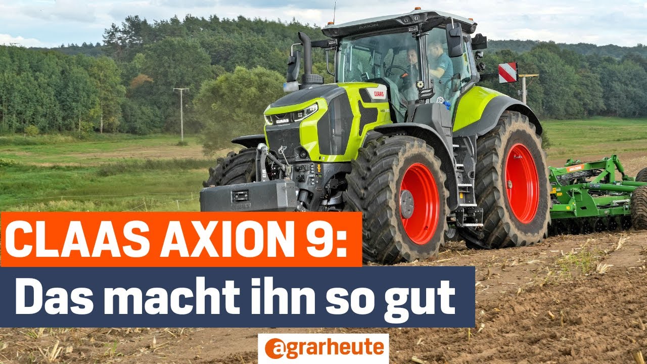Claas Axion 9 vs. Vorgänger: Was die neue Generation wirklich besser ...