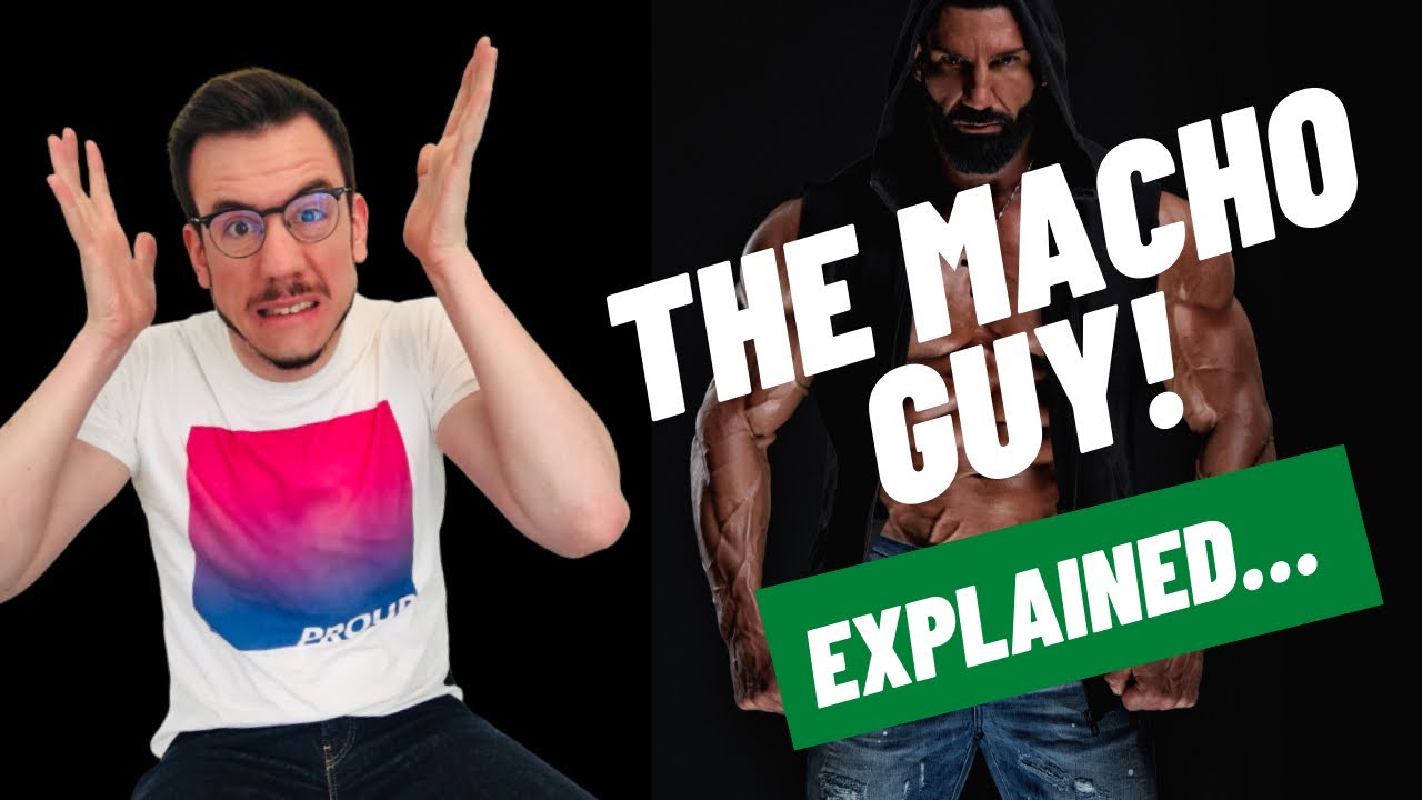 Why are some men so macho/ masculine? - YouTube