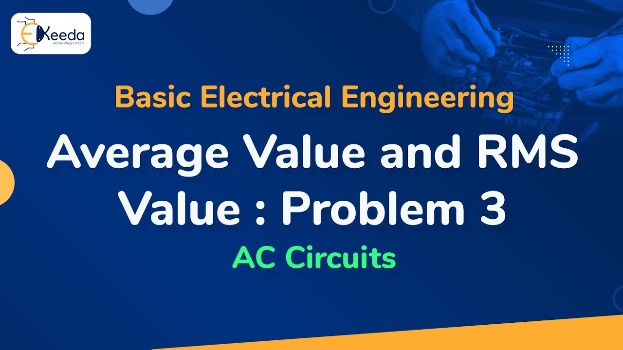 Problem No 3 How To Calculate Average Value RMS Value In AC Circuit Problem No 3 How To Calculate Average Value RMS Value In AC Circuit