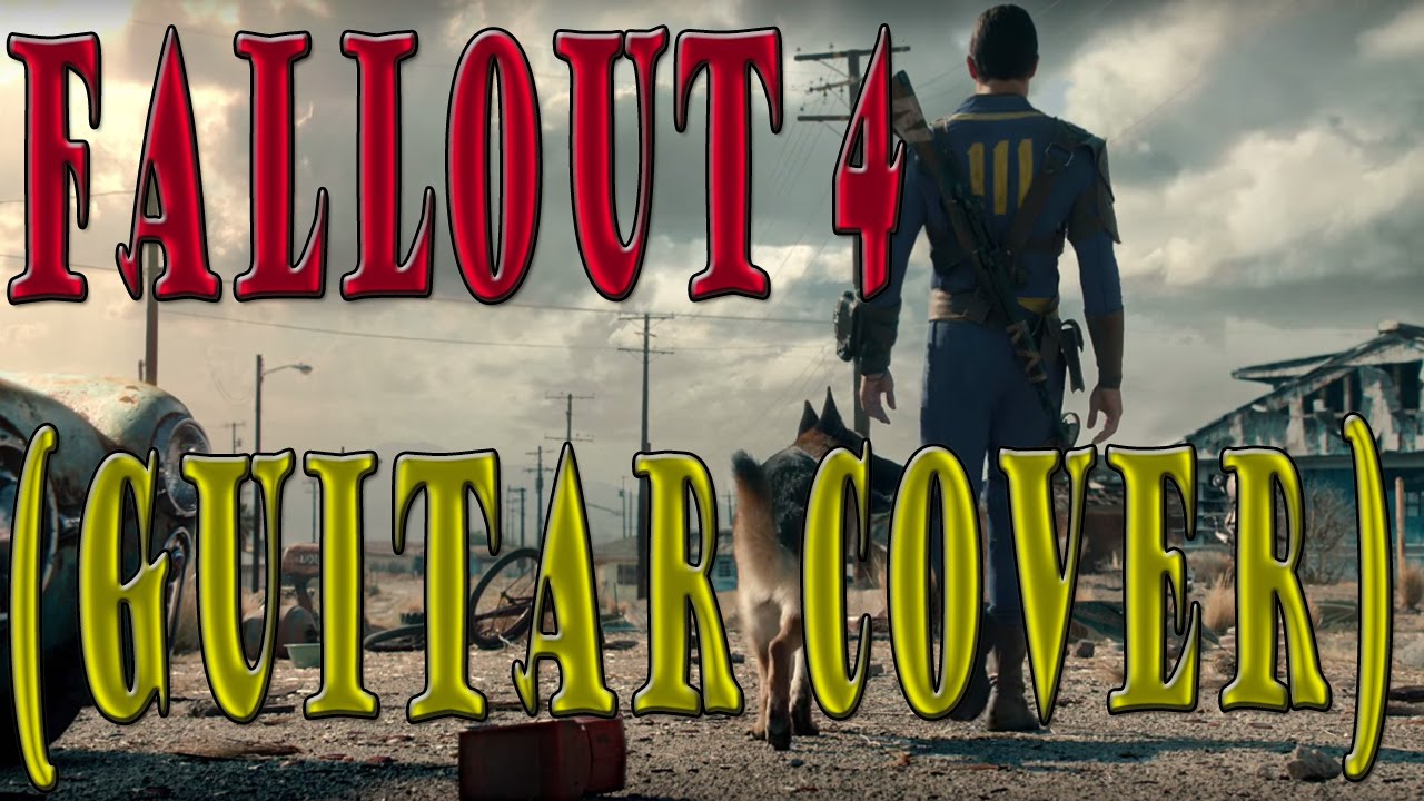 Fallout 4 (guitar cover) - YouTube
