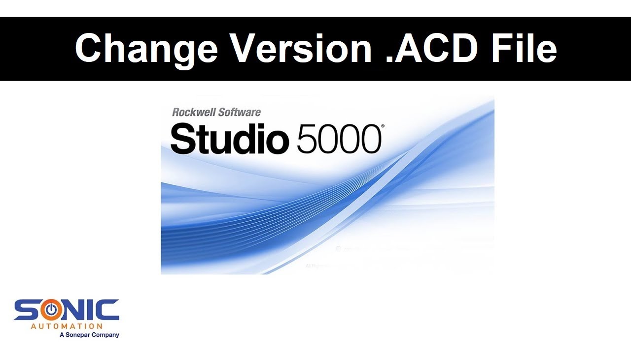Studio 5000 - วิธีเปลี่ยน version .acd file - YouTube
