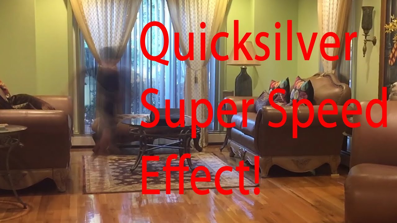 Super Speed Quicksilver Effect! - YouTube