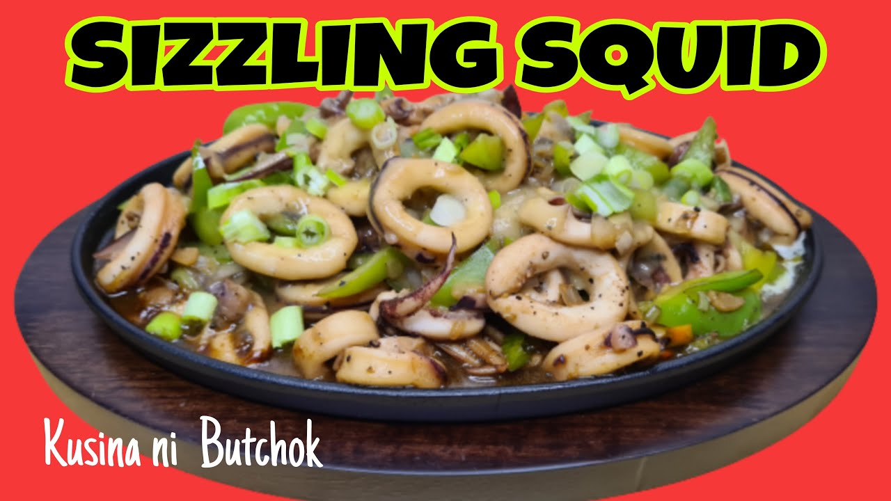 SIZZLING PUSIT | SIZZLING SQUID |SIZZLING RECIPE |HOW TO COOK SIZZLING ...