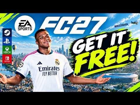How to Get FC 27 for FREE! (PS5/PS4, Xbox, PC, Switch) ✅ EA SPORTS FC 27 Free Game  (100% Legit)⚽