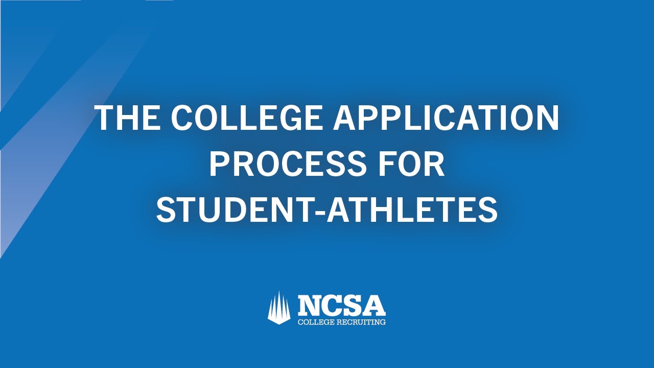 The College Application Process for Student-Athletes - YouTube