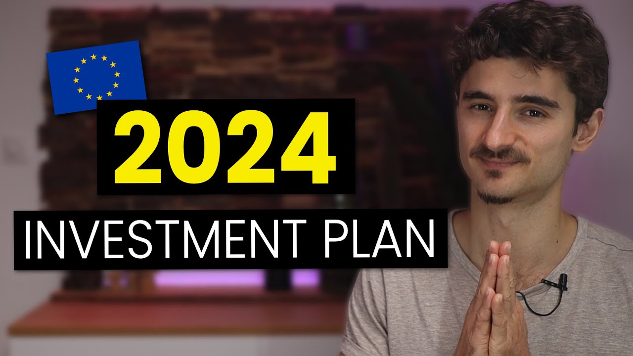 My 2024 Investment Plan for Wealth Growth (as a European Investor ...