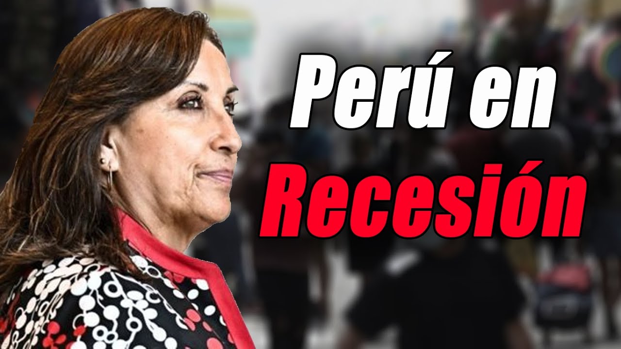 RECESIÓN EN PERÚ | EL FIN DEL MILAGRO ECONÓMICO PERUANO - YouTube