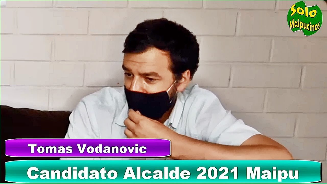 Entrevista Tomas Vodanovic candidato Alcalde 2021 Maipú - YouTube