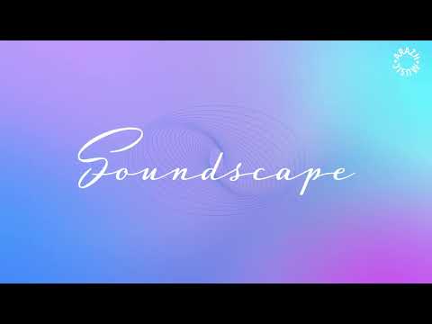 Calm Soundscape: Free Royalty No Copyright Peaceful Ambient Vibes