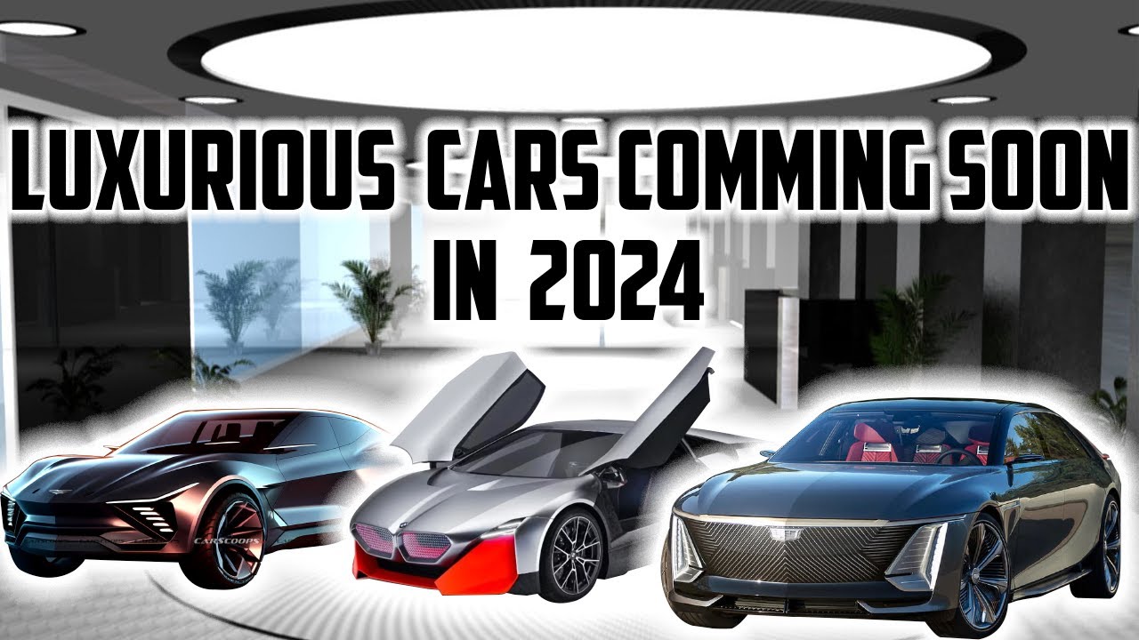 Top 5 Luxurious Cars coming soon in 2024 || Car Worlds - YouTube