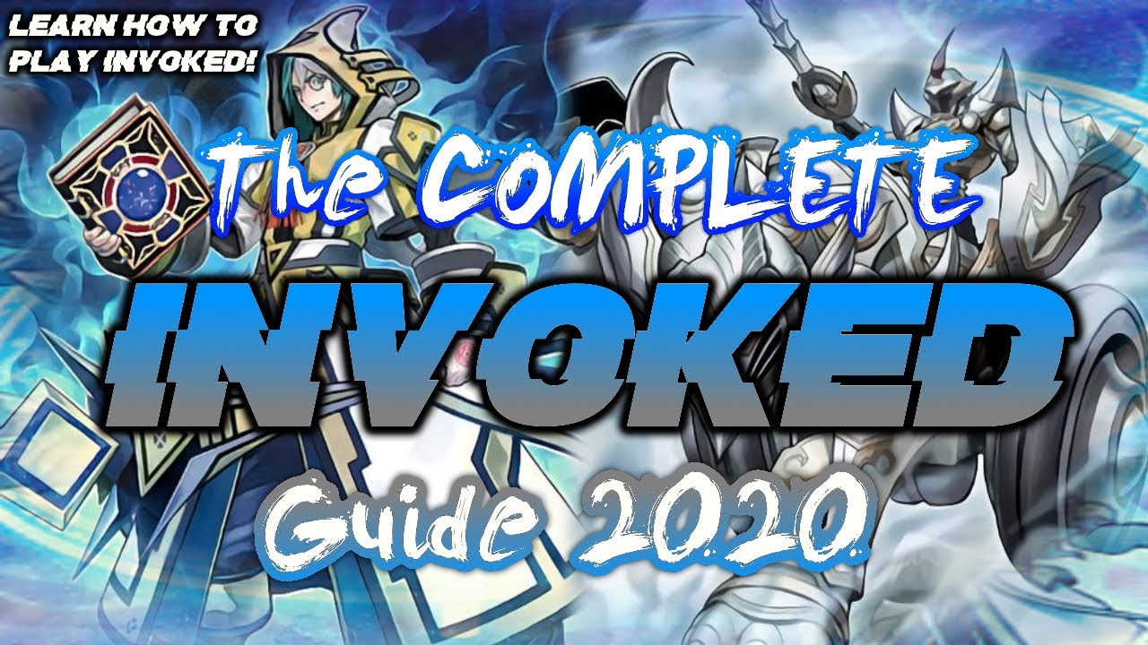 Yu-Gi-Oh! The COMPLETE Invoked Guide 2020! HOW TO PLAY INVOKED! - YouTube