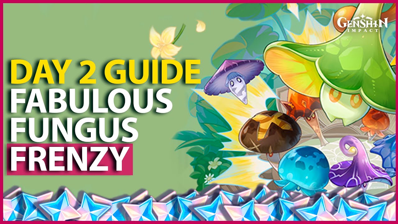 Fabulous Fungus Frenzy Day 2 Complete Guide Coruscating Potential Pyro ...