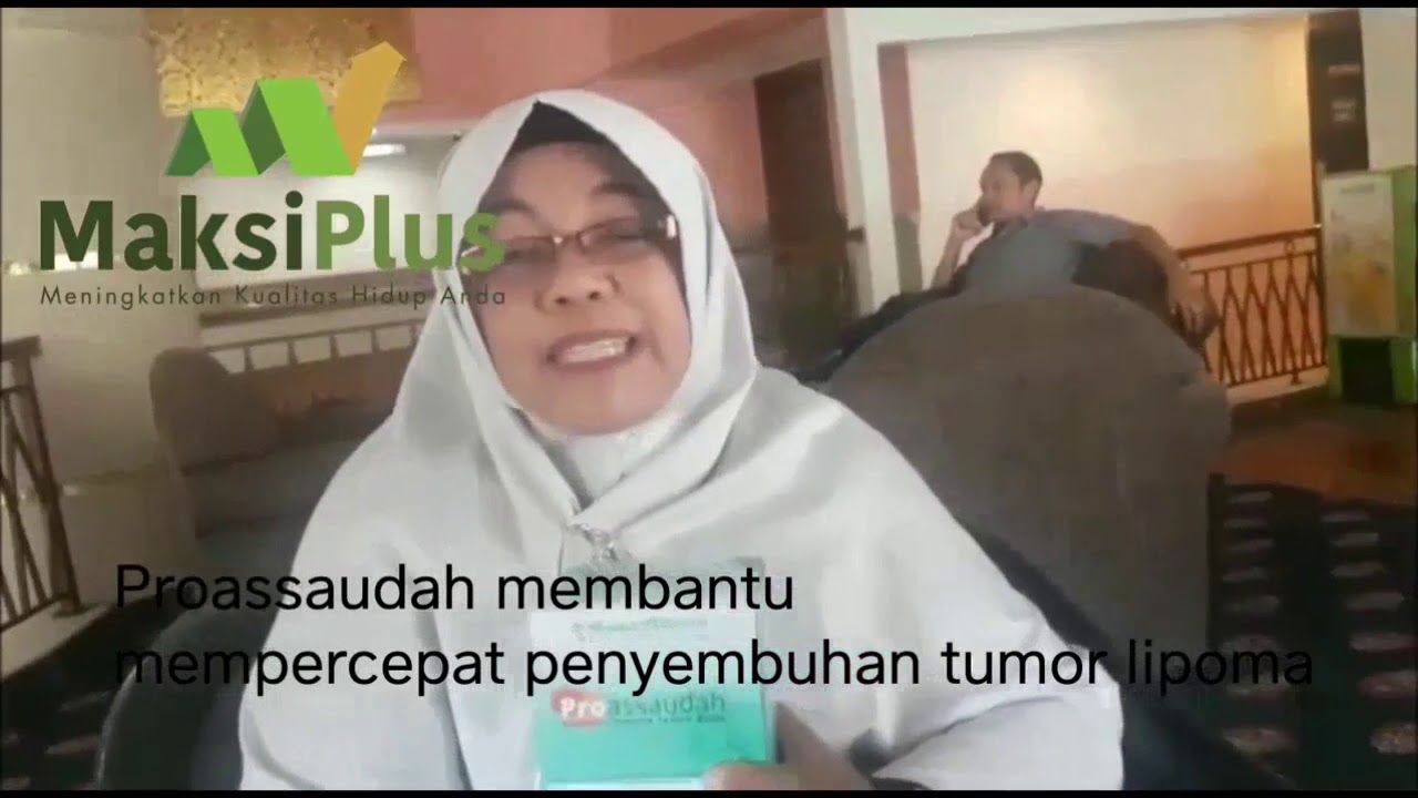 SAKIT TUMOR LIPOMA SEMBUH DENGAN MENGKONSUMSI PROASSAUDAH - YouTube