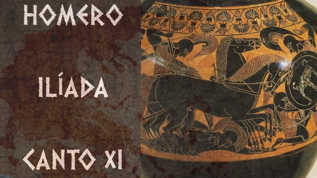 ILIADA - CANTO XI - YouTube