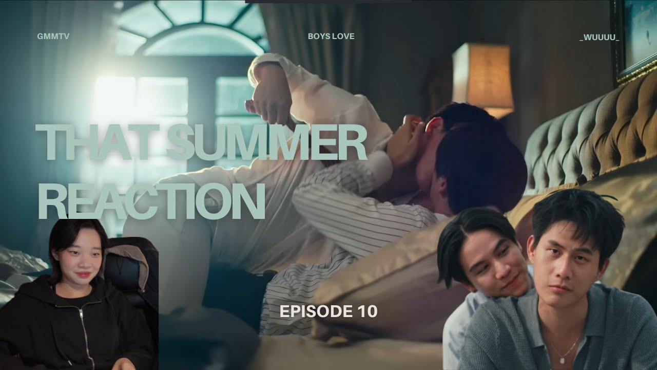That Summer ผมเจอเจ้าชายบนชายหาด Ep 10 Reaction - YouTube