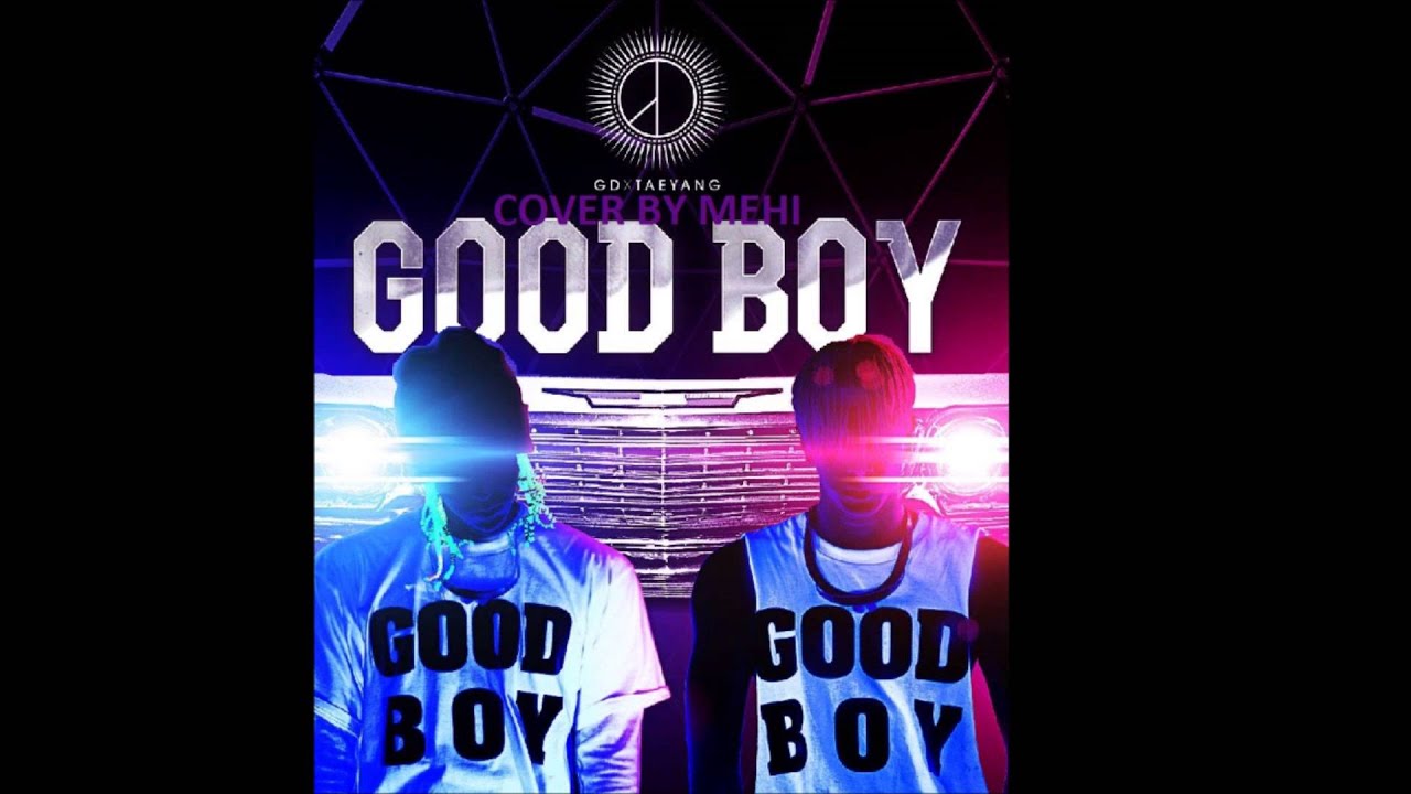 [18] GD X Taeyang - Good Boy (COVER by Mehi) - YouTube