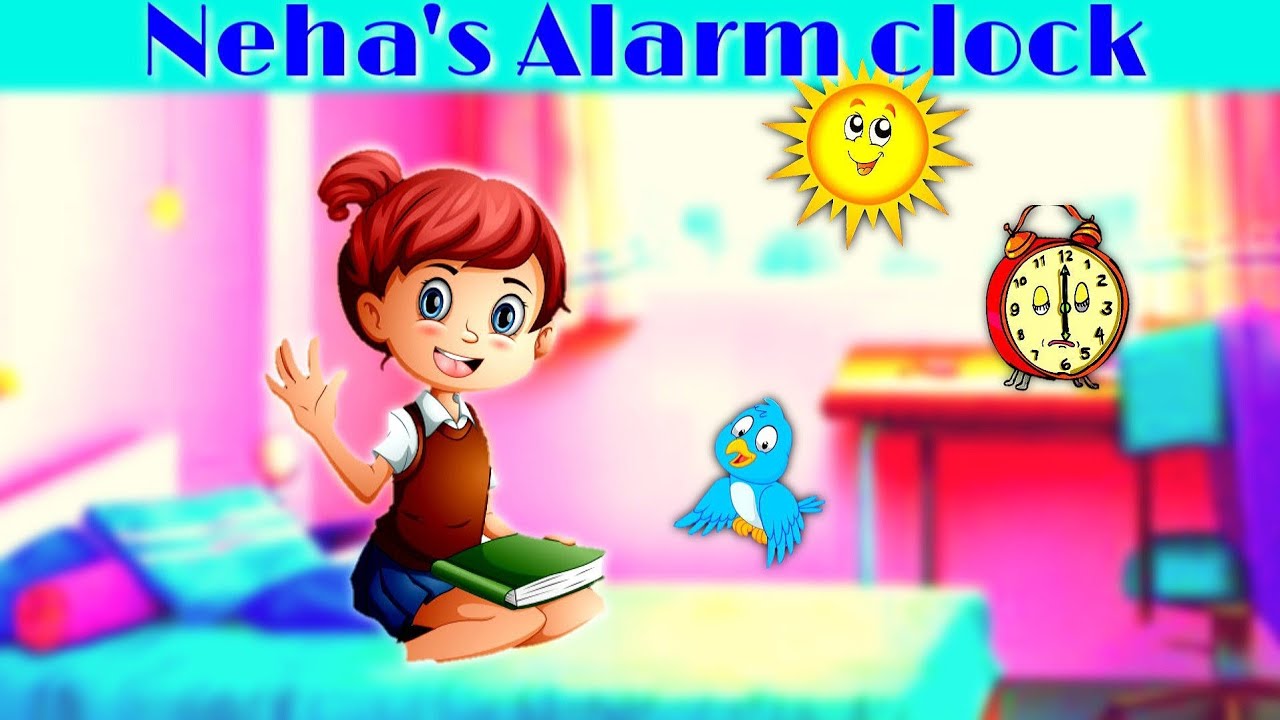 Neha s Alarm Clock Class 4 Neha s Alarm Clock Class 4 English Neha s Alarm Clock Class 4 Neha s Alarm Clock Class 4 English