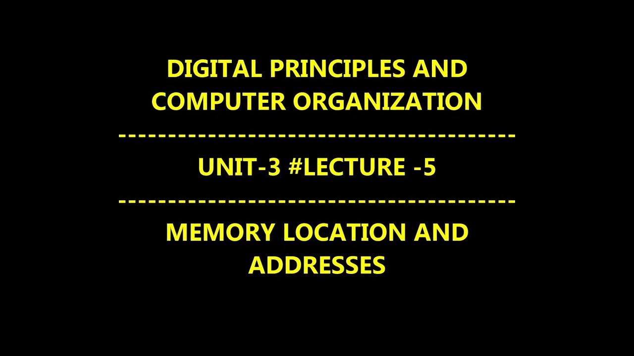 MEMORY LOCATION AND ADDRESSES #DIGITAL PRINCIPLES AND COMPUTER ...