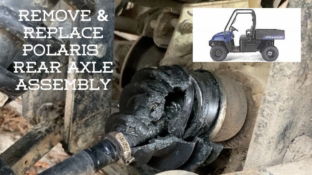 Remove & Replace Rear Axles on 2007 Polaris 500 Ranger 4X4 EFI UTV ...