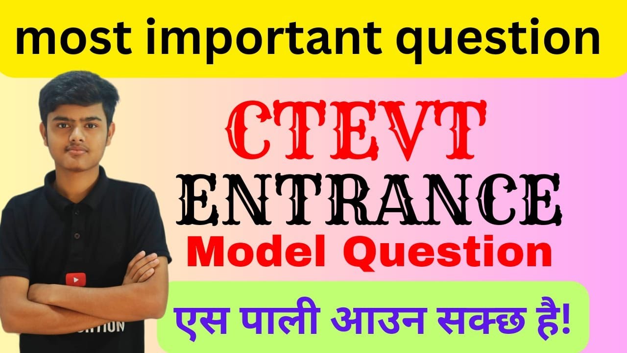 ctevt entrance exam model questions | ctevt entrance exam model ...