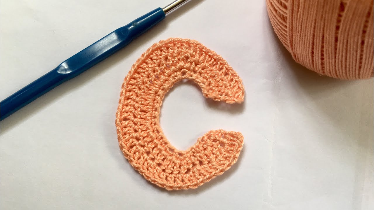 How to crochet LETTER “C” |Crochet Alphabet - YouTube