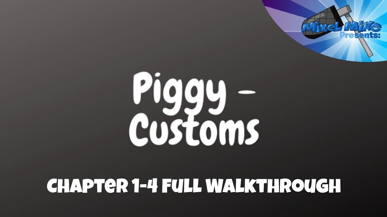 Piggy custom maps ch.1-4 full Walkthrough - YouTube