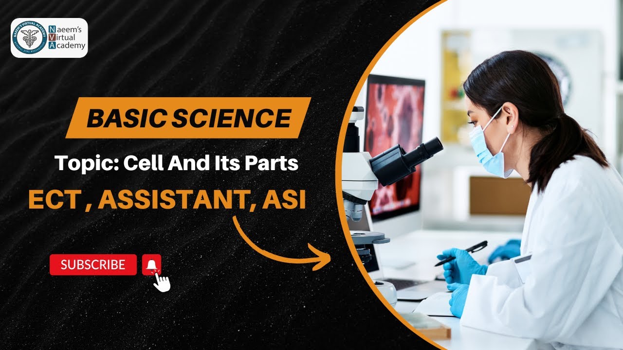 Basic Science | Topic: Cell and its parts | ECT , Assistant, ASI # ...