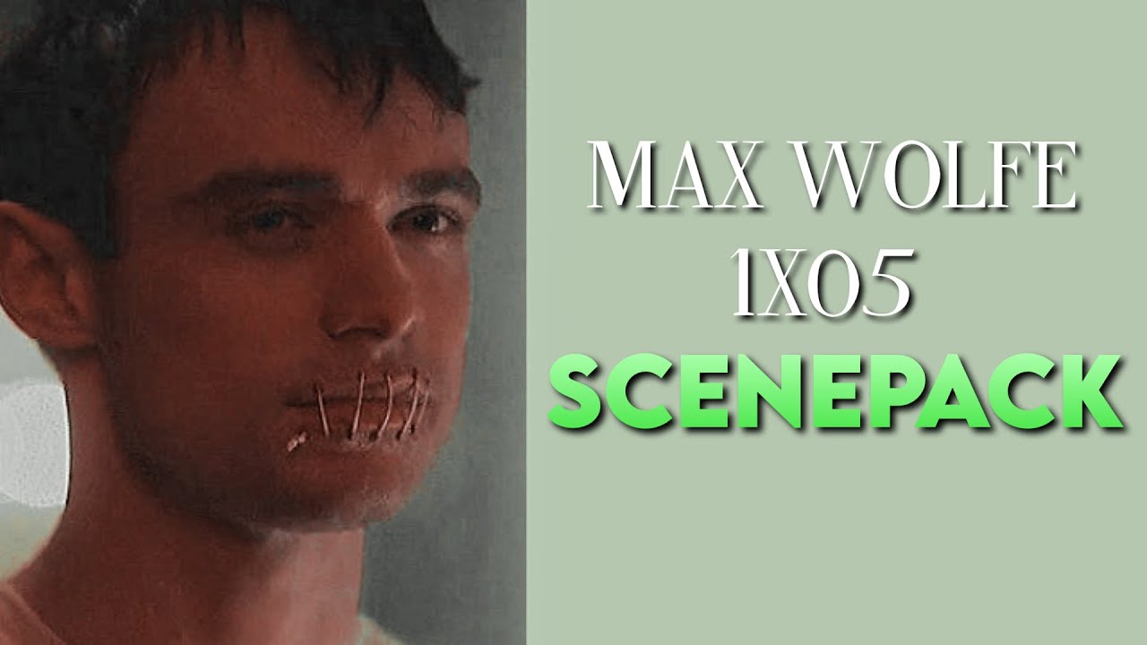 Max Wolfe 1x05 Scenepack (1080p) - YouTube