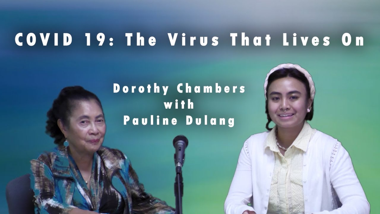 COVID 19: The Virus That Lives On - Interview with Dorothy Chambers ...