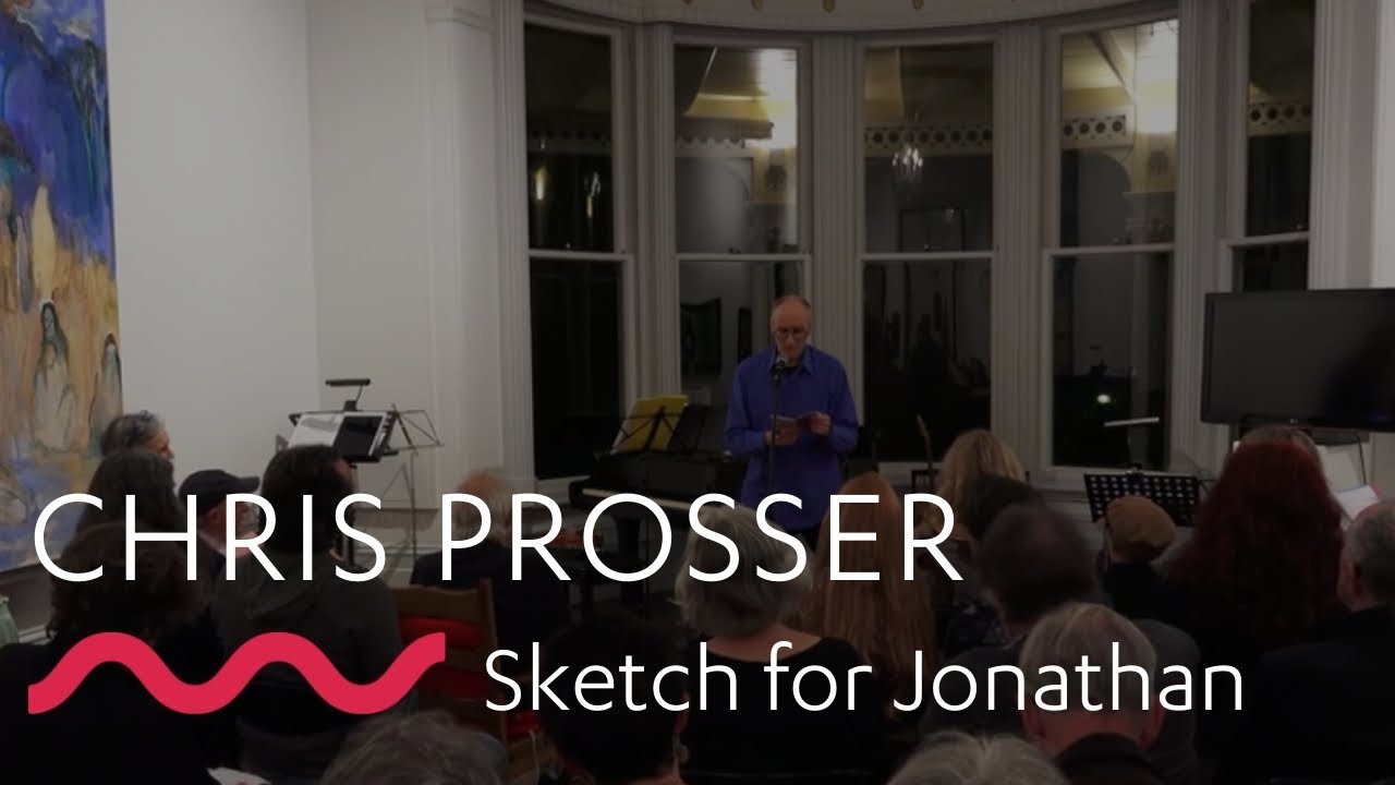 CHRIS PROSSER: Sketch for Jonathan - YouTube