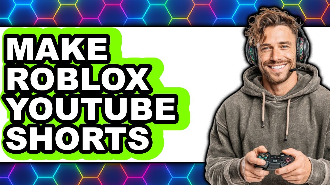 How To Make Roblox YouTube Shorts (Updated 2025) - YouTube