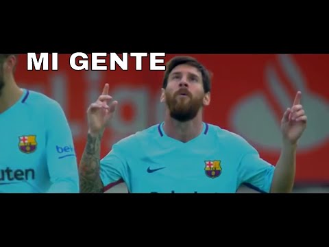 Lionel Messi - Mi Gente | Skills & Goals 2017/2018 | HD