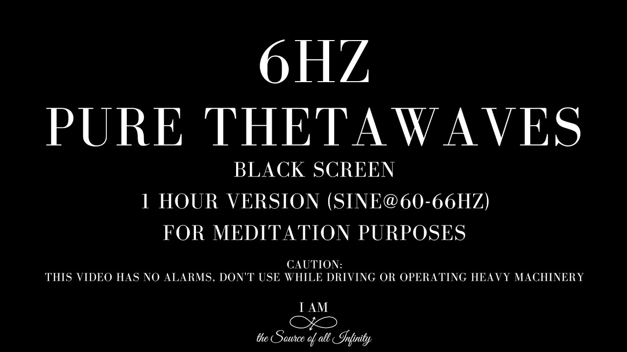6Hz Pure Theta Waves for Light Meditation | Black Screen Version - YouTube