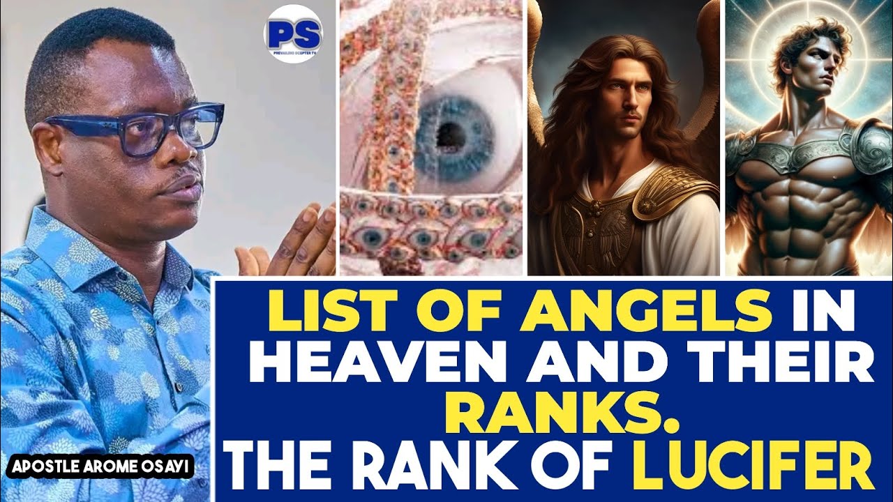 THE LIST OF ANGELS IN HEAVEN, THEIR RANKS AND HOW THE OPERATE|| APOSTLE ...
