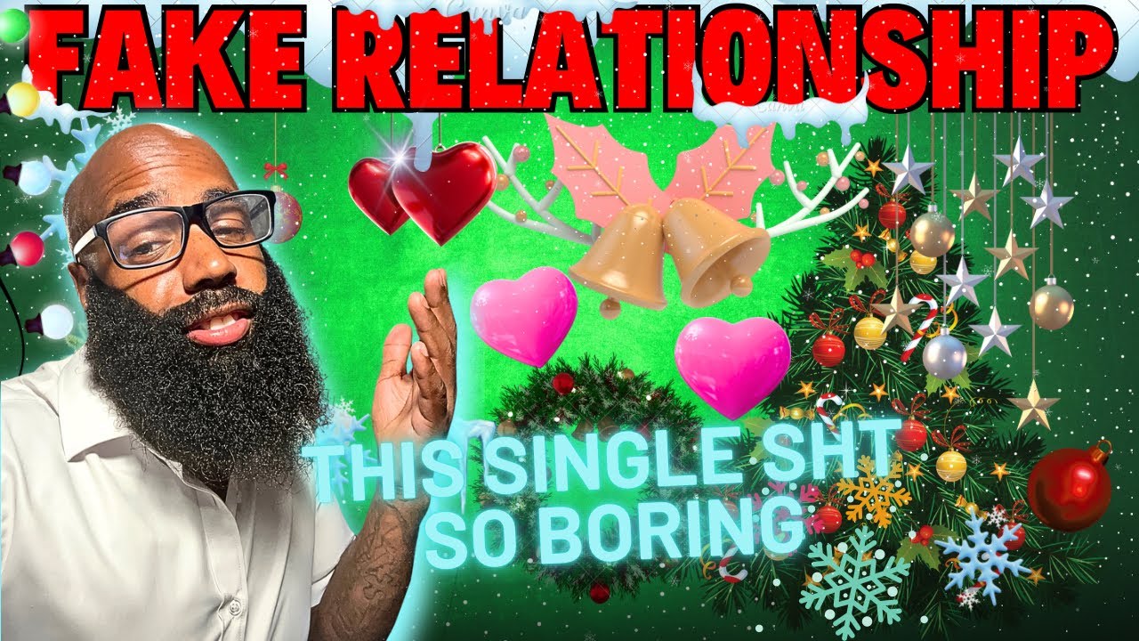 What is a FAKE RELATIONSHIP??? (dating tips) - YouTube