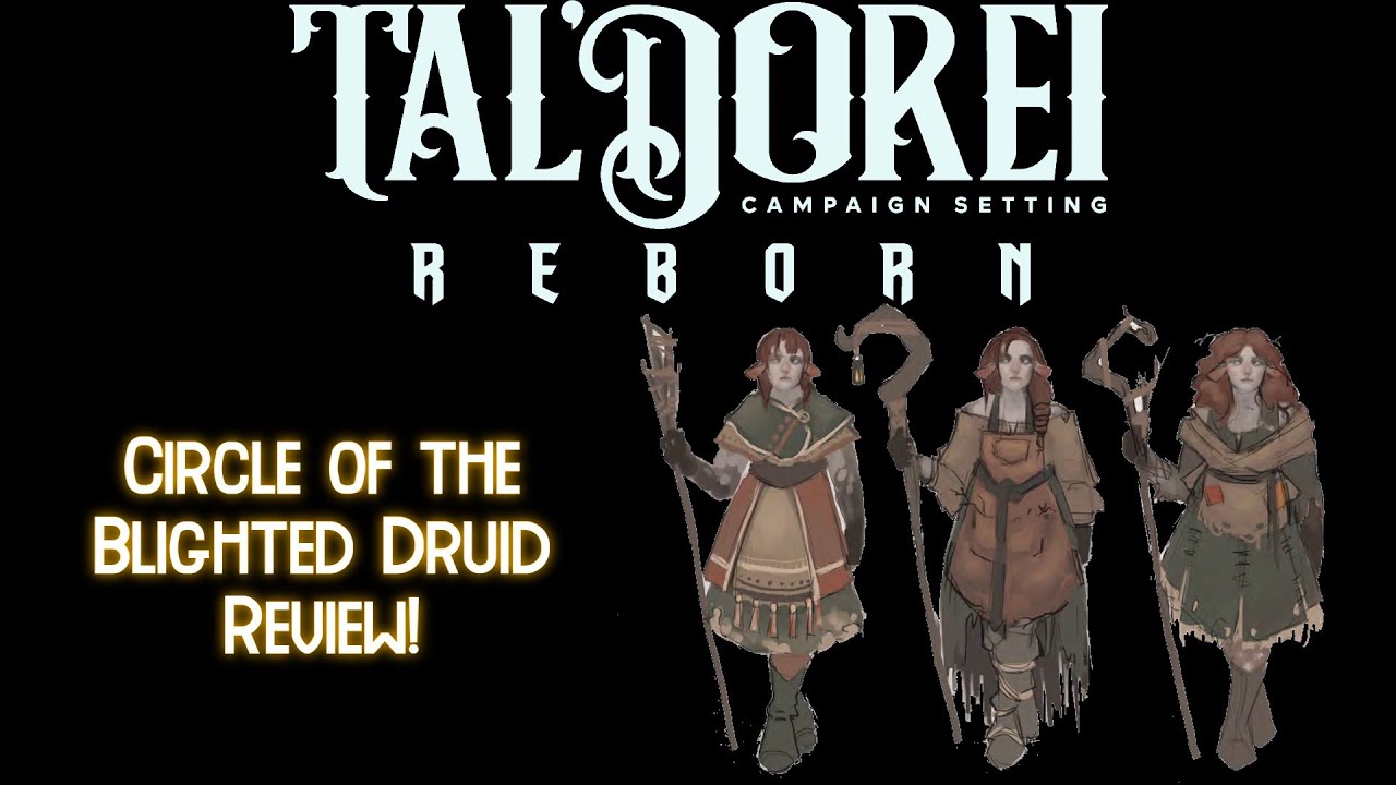Tal'Dorei Reborn Circle of the Blighted Druid Subclass Review ...