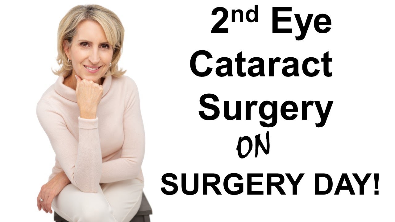 Cataract Surgery - Second Eye - ON SURGERY DAY - YouTube