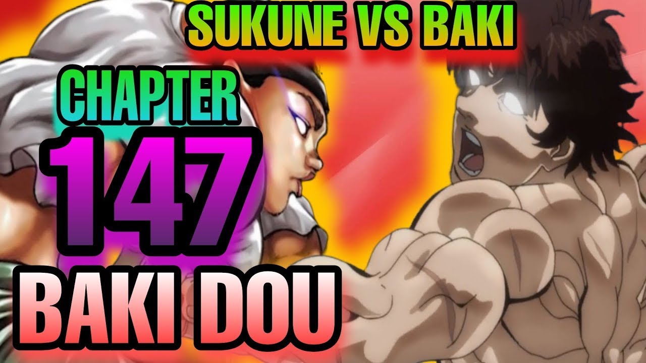 SINO ANG MAS MALAKAS BAKI VS SUKUNE | BAKI DOU 147 | - YouTube
