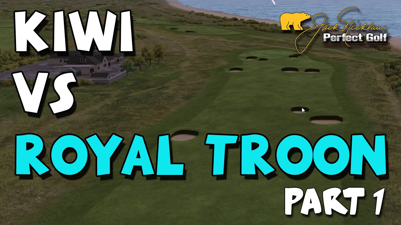 KIWI VS ROYAL TROON - PART 1 | Jack Nicklaus Perfect Golf - YouTube